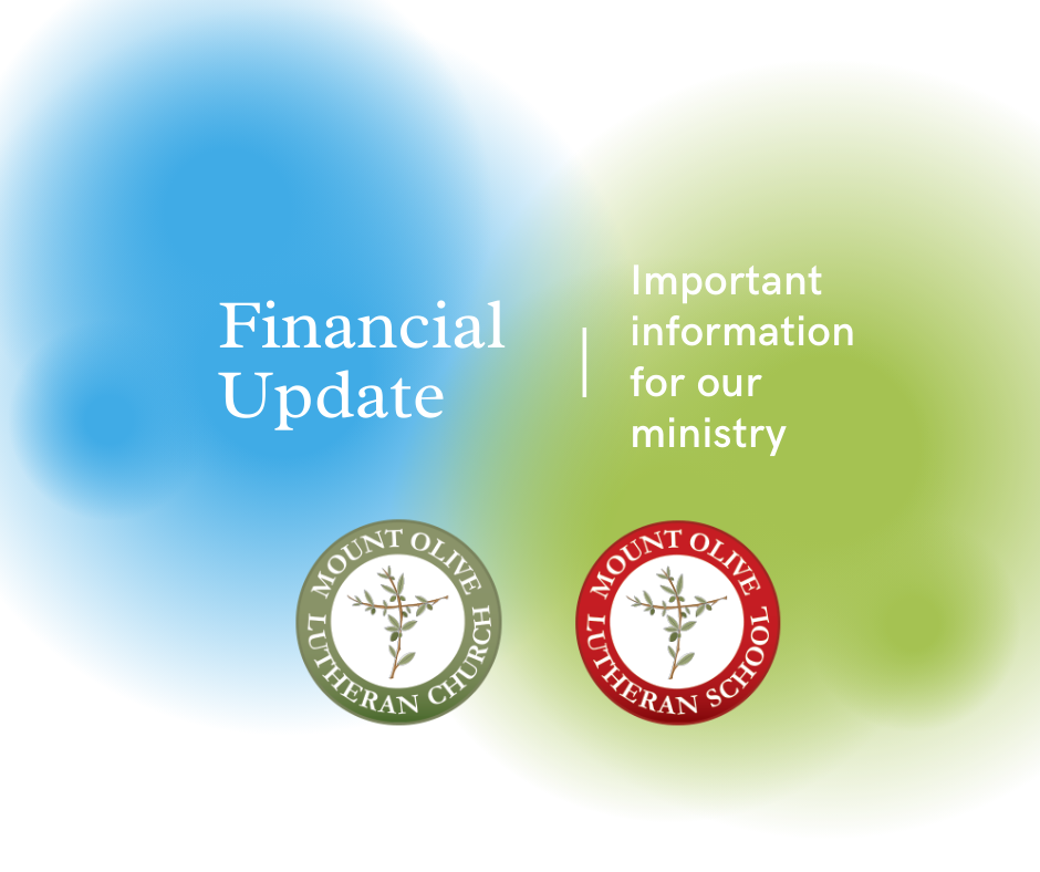 Please read- financial update | Mount Olive Lutheran Church